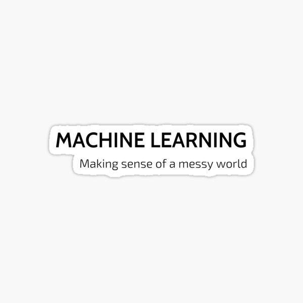 "Machine Learning" Sticker by Gauravdewan | Redbubble