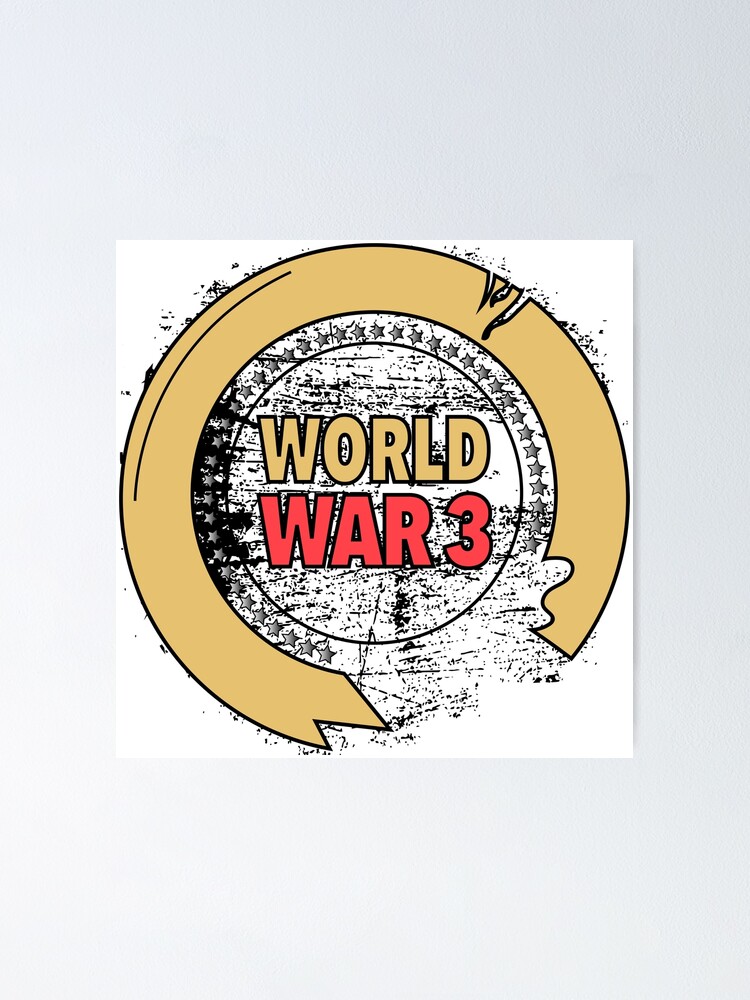 "WW3 Round Logo" Poster for Sale by contrversaLconT | Redbubble