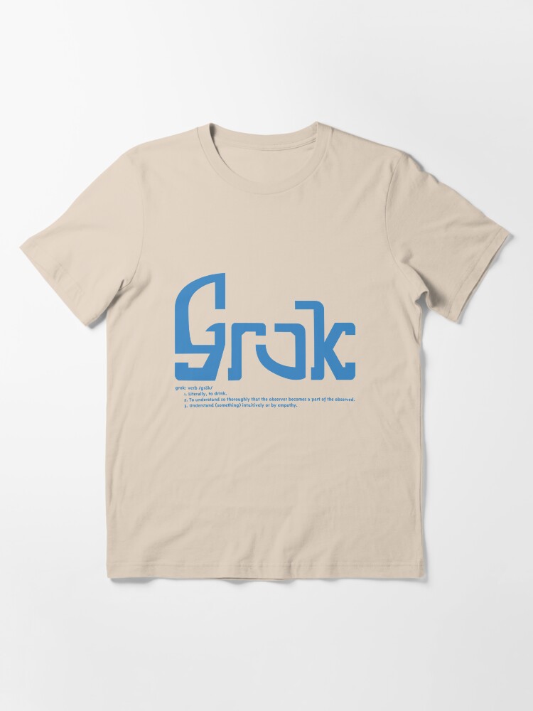"GROK" T-shirt for Sale by ezraingram | Redbubble | grok t-shirts ...