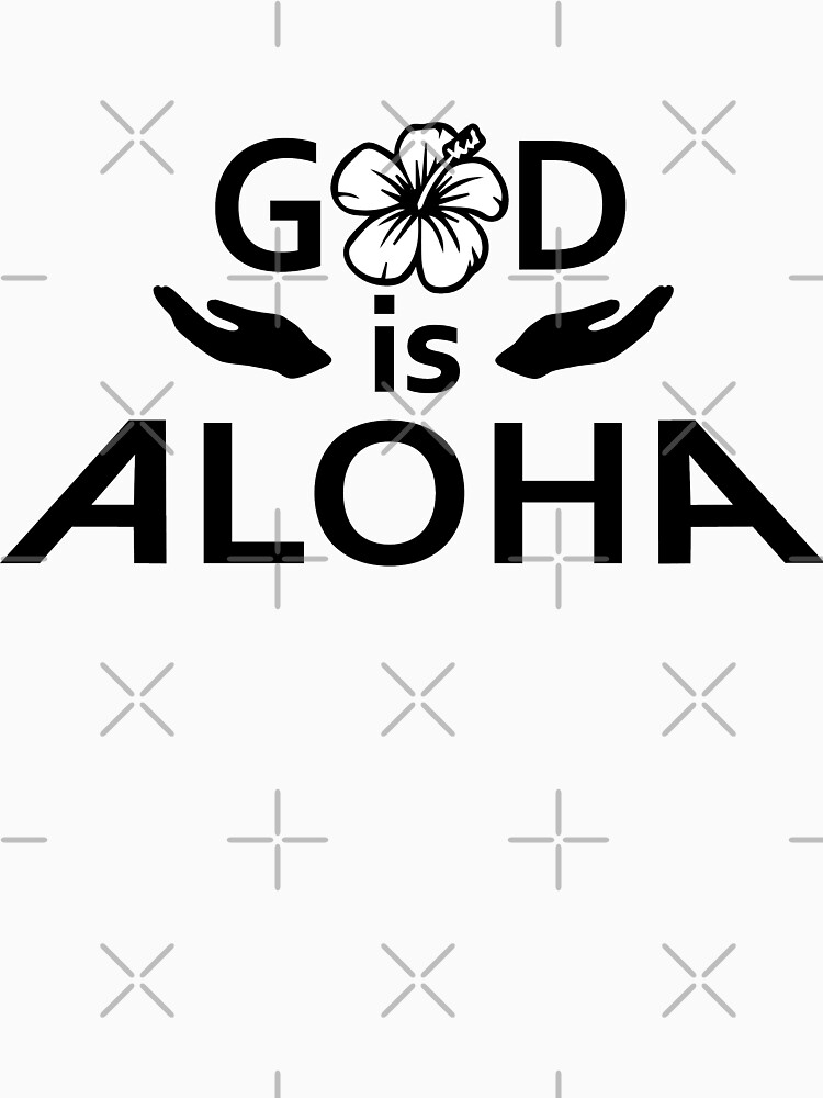 "Aloha God" T-shirt for Sale by Vanwizle | Redbubble | god aloha mahalo ...