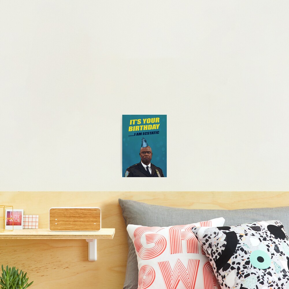 "Brooklyn Captain Holt - 99th Precinct - I Am Ecstatic" Greeting Card ...