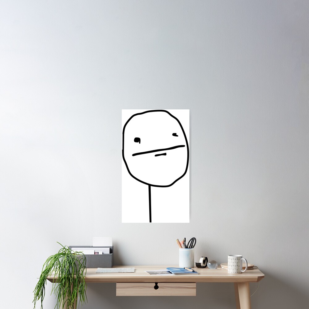 "Poker face meme " Poster for Sale by mkvinnsland | Redbubble