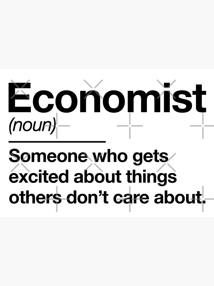 Economist Definition - Economics Teacher - By Kelly Design Company ...