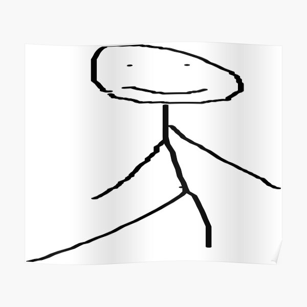 "derpy stickman" Poster by amzshow | Redbubble