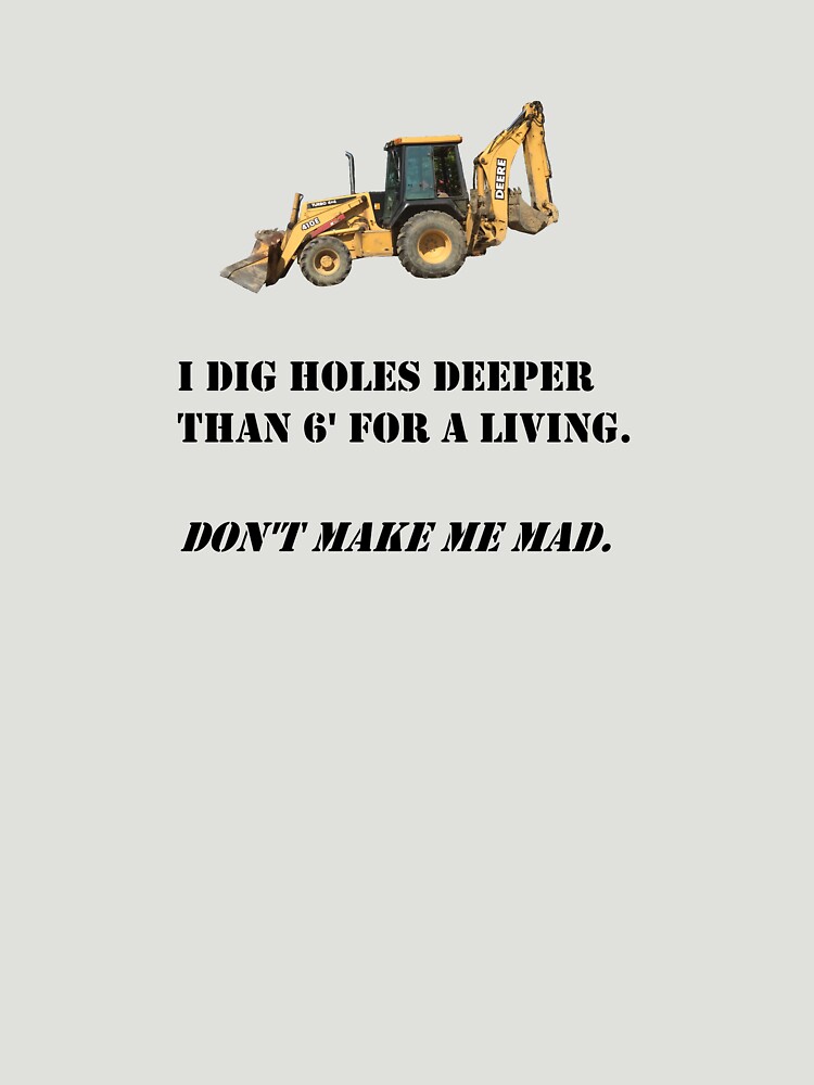 "Backhoe Excavator Funny" T-shirt for Sale by constructionrus ...