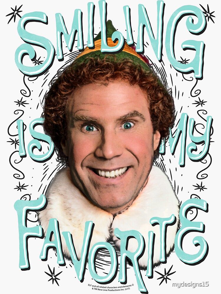 "Smiling is my Favorite Buddy the Elf " Sticker for Sale by mydesigns15 ...