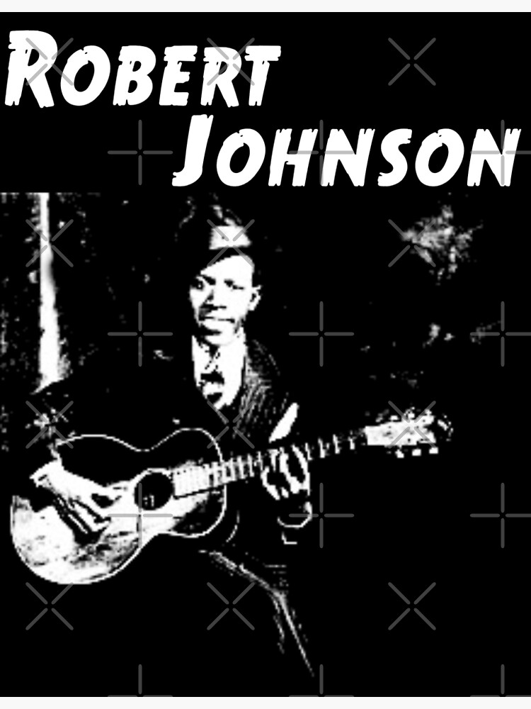 "Robert Johnson Black and White " Poster for Sale by daveonwheels ...