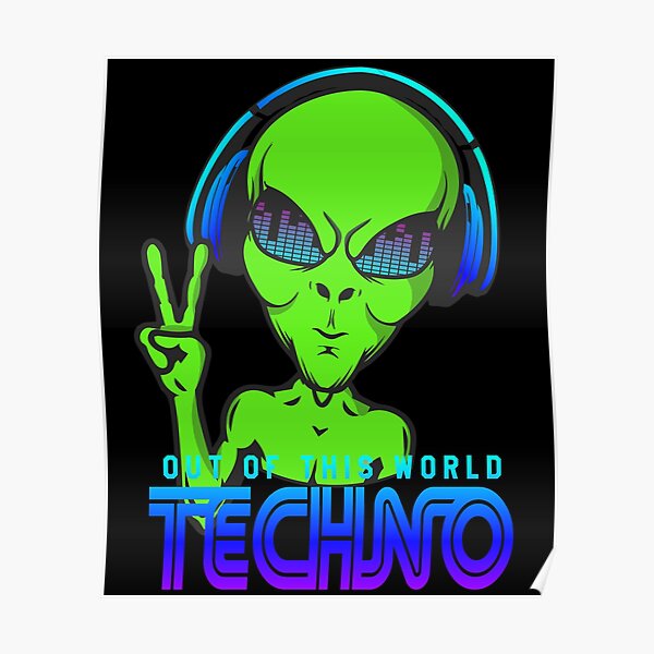 "Alien Techno EDM Space Music Festival" Poster by shirtontour | Redbubble