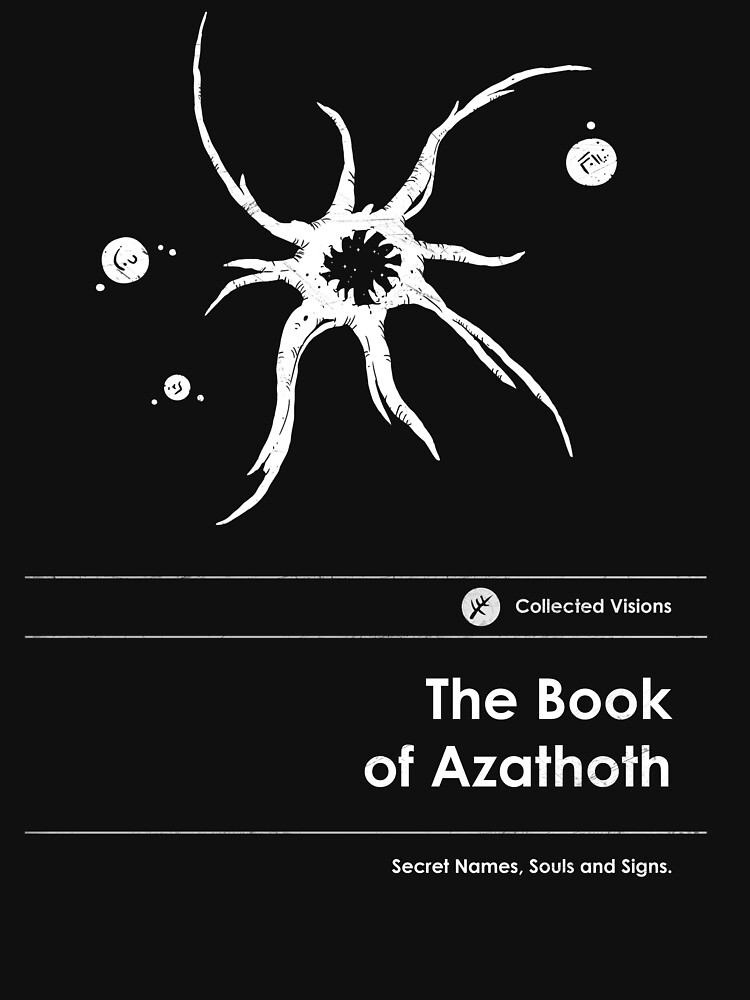 "The Book of Azathoth (Special Edition)" Classic T-Shirt for Sale by ...