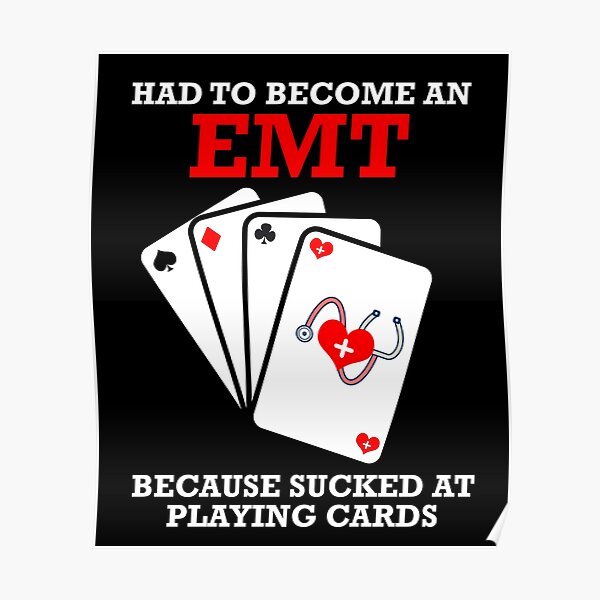 "Funny EMT Paramedic Ambulance Gift" Poster for Sale by TooFlyDesign ...