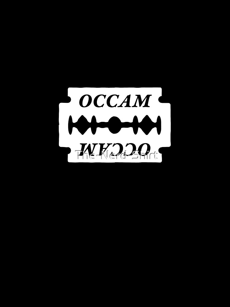 "Occam's Razor Blade - simple problem solving" Graphic T-Shirt for Sale ...