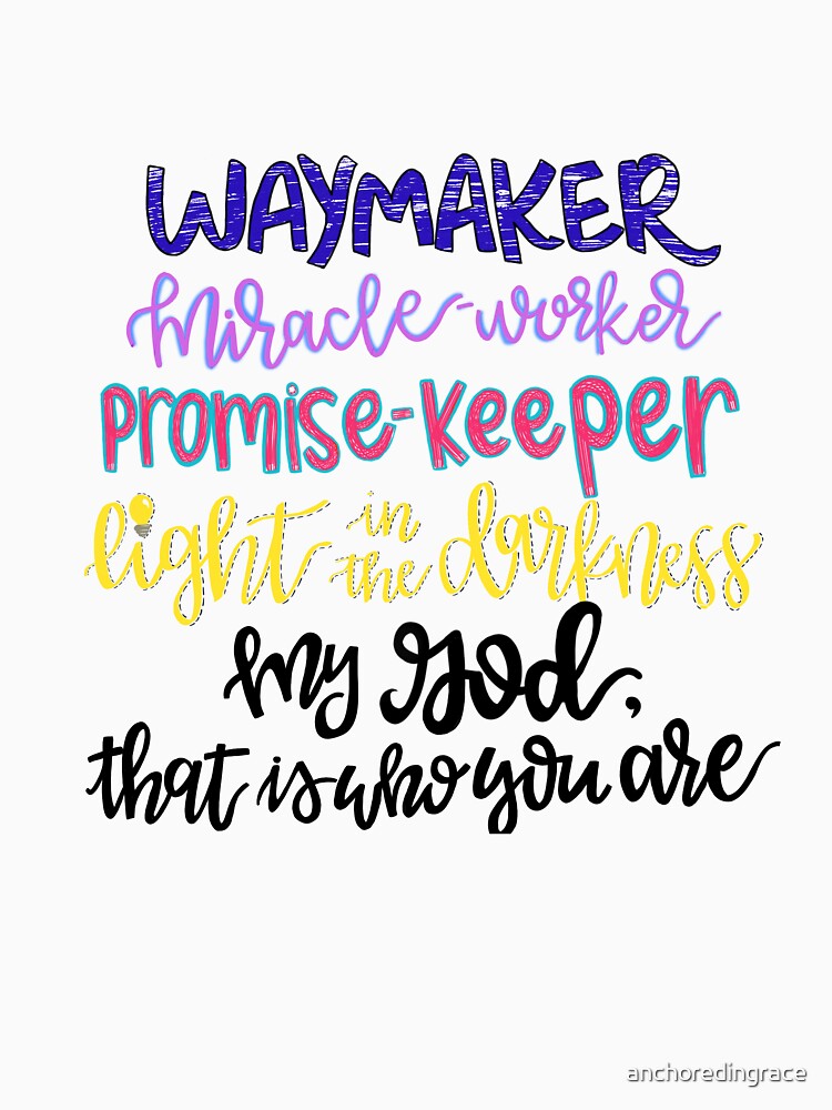 "Waymaker" T-shirt for Sale by anchoredingrace | Redbubble | waymaker t ...