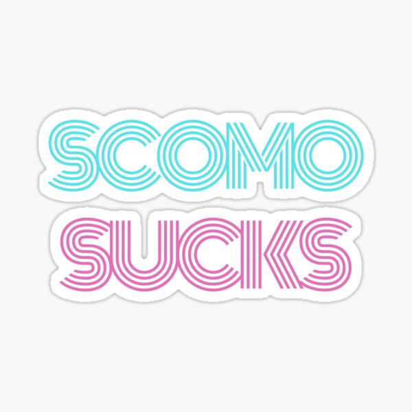 "Scomo sucks" Sticker by novishirts | Redbubble