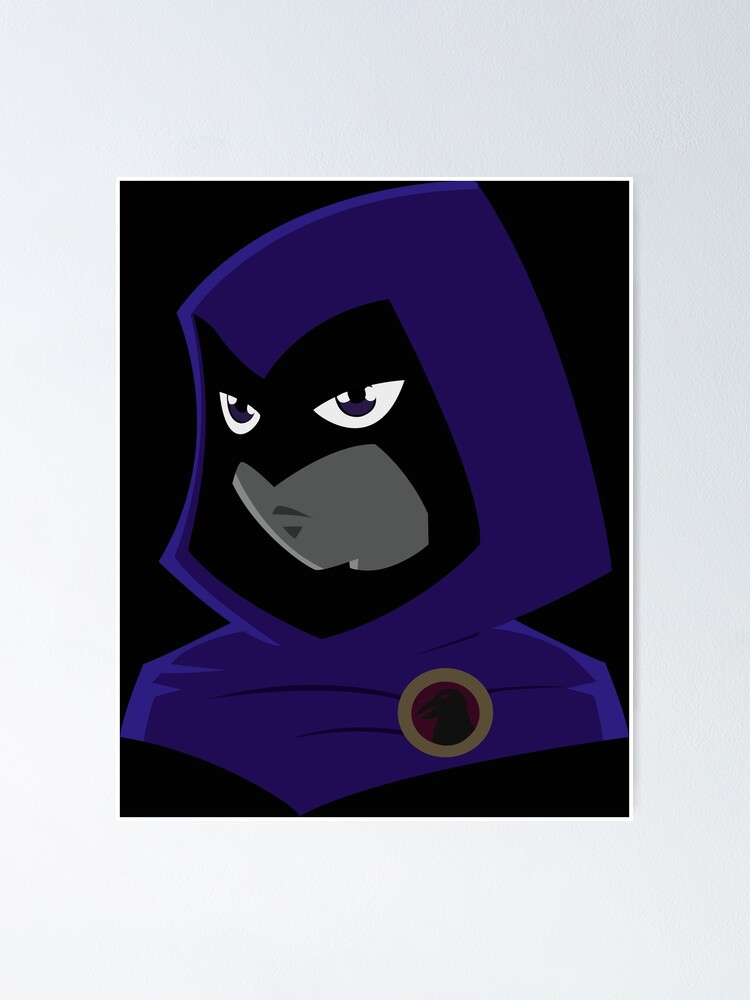 "Teen Titans - Serious Raven" Poster for Sale by MonkeyLi | Redbubble