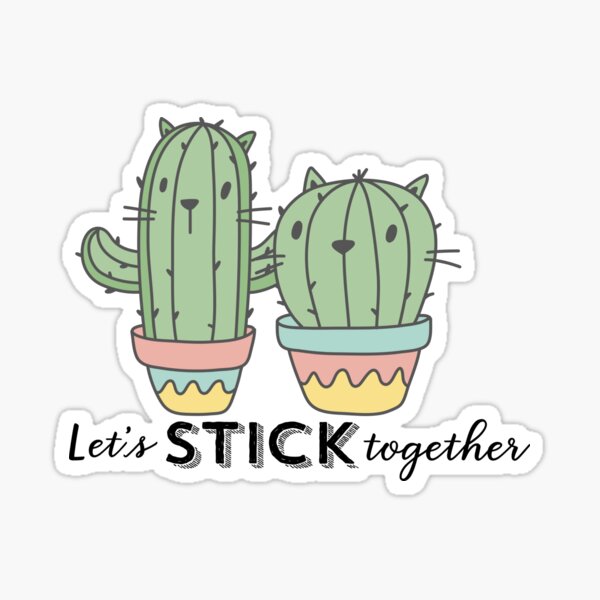 "Let’s Stick Together: Cacti" Sticker for Sale by gsproductsgs | Redbubble