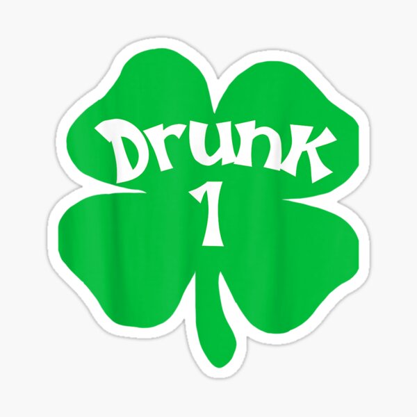 "Drunk 1 Matching St Patricks Day Drinking " Sticker for Sale by ...