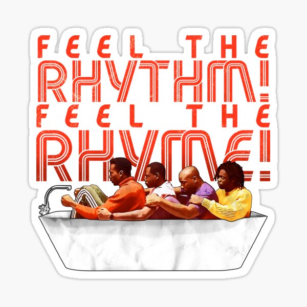 "Feel the Rhythm! Feel the Rhyme!" Sticker for Sale by CreativeSpero ...