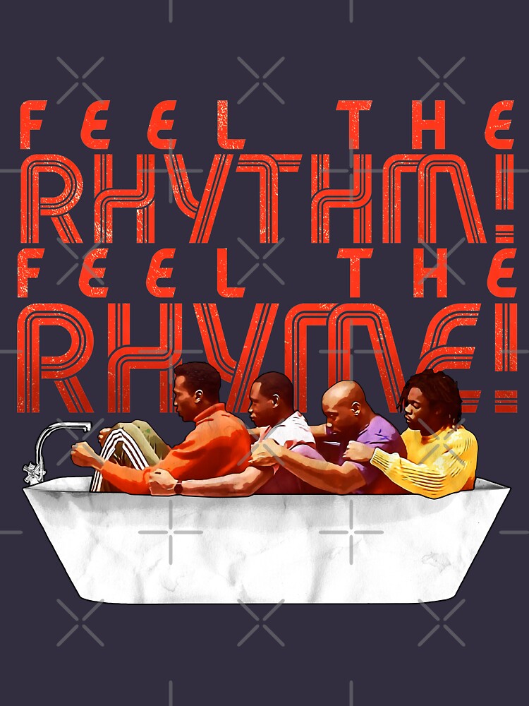 "Feel the Rhythm! Feel the Rhyme!" T-shirt for Sale by CreativeSpero ...