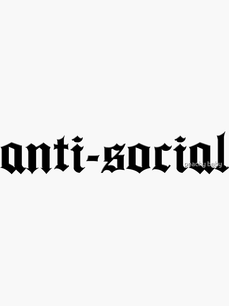 "anti-social | Word Sticker" Sticker by sweetella14 | Redbubble