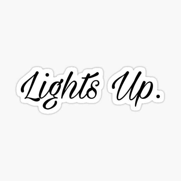 "Lights Up. Sticker" Sticker for Sale by minimalistworks | Redbubble
