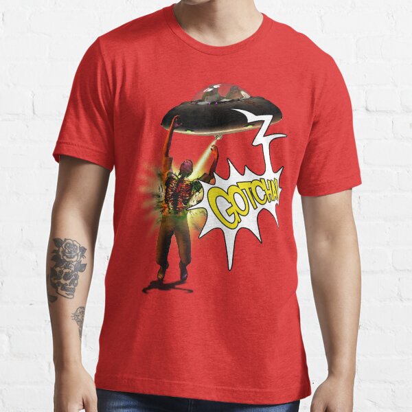 "Gotcha!" T-shirt for Sale by mdkgraphics | Redbubble | mars attacks t ...
