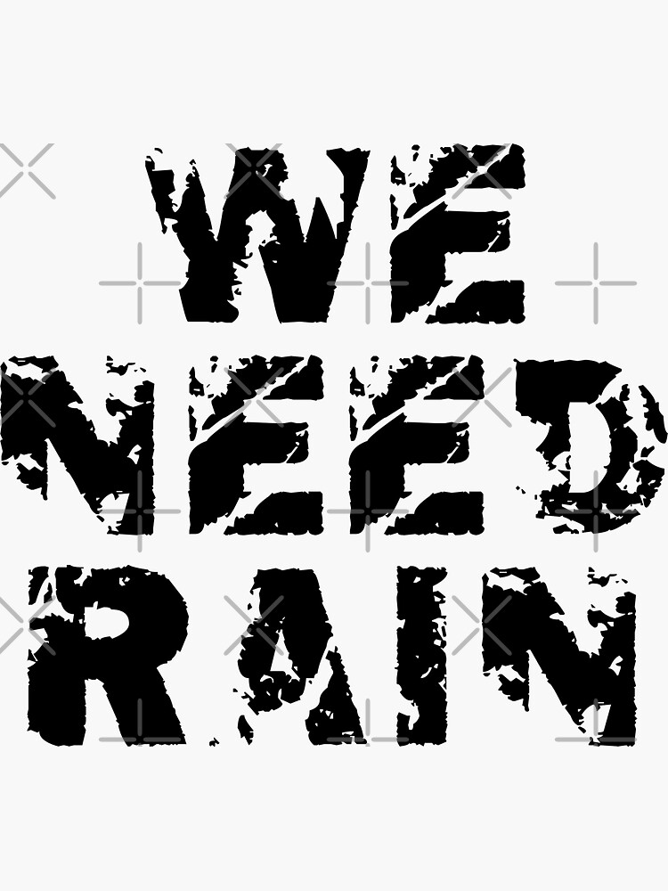 "We need rain" Sticker by phys | Redbubble