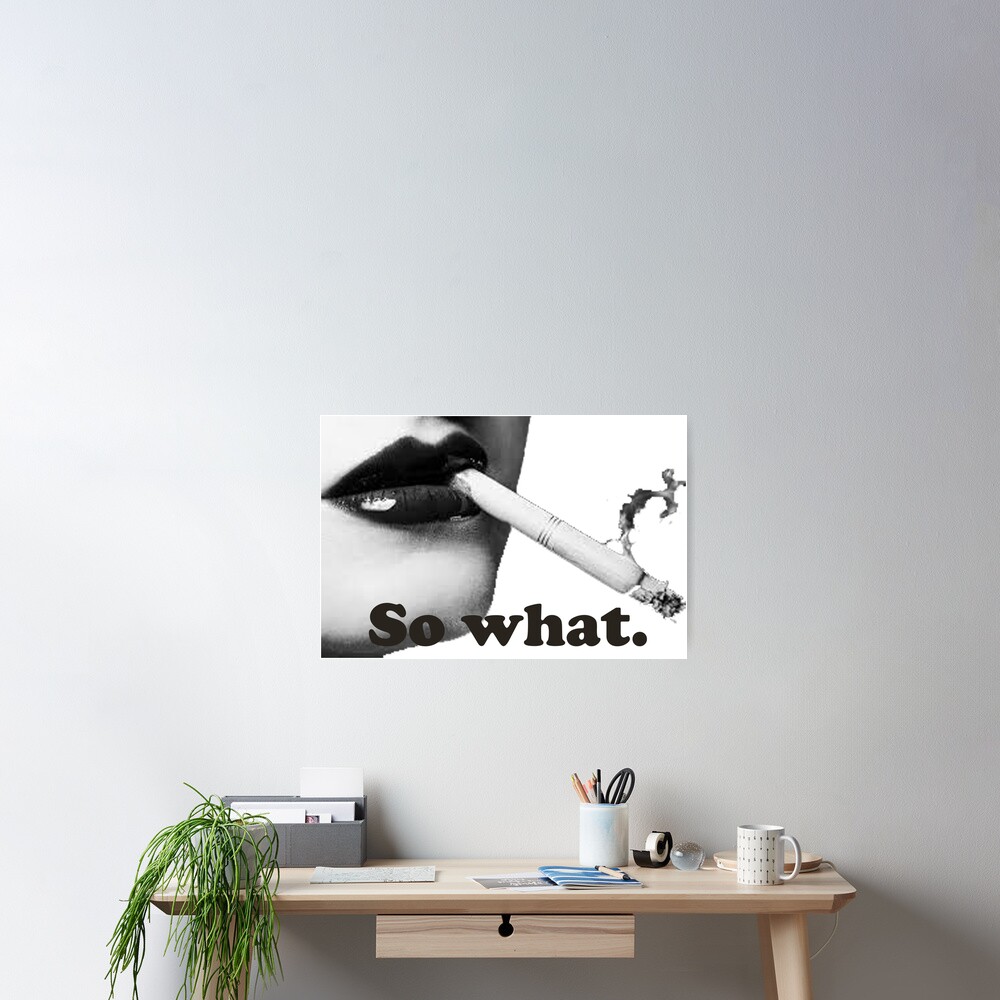 "Retro Female Lips Smoking So What." Poster for Sale by Charlottesw3b ...