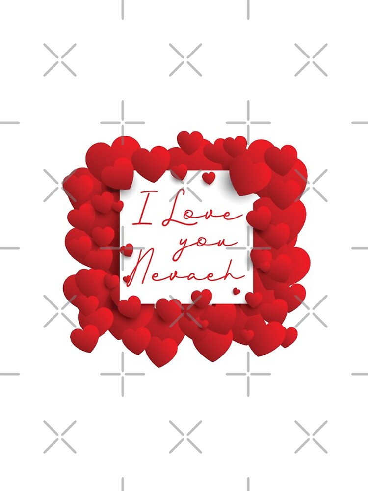 "Nevaeh I Love You" iPhone Case for Sale by elhefe | Redbubble