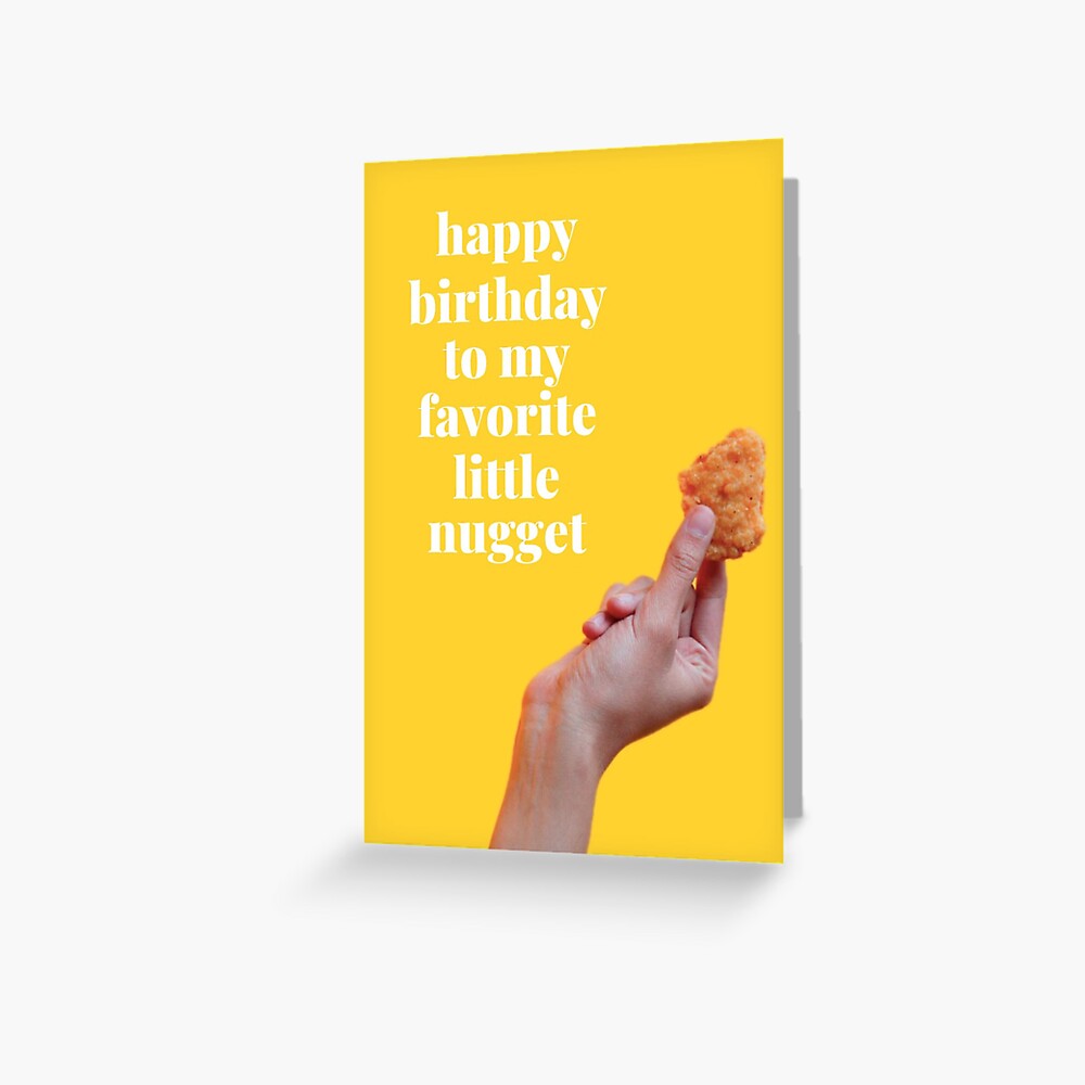 "Chicken Nugget Birthday Card" Greeting Card for Sale by tenthmuse ...