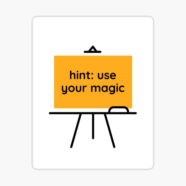 "Use your magic" Sticker for Sale by iamwowie | Redbubble