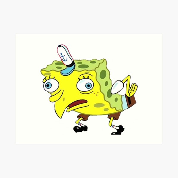 "Spongebob Meme" Art Print by mhillman19 | Redbubble