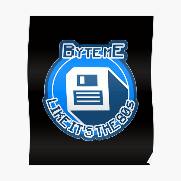 "Byte Me Graphic Logo" Poster for Sale by RosalieReeves | Redbubble