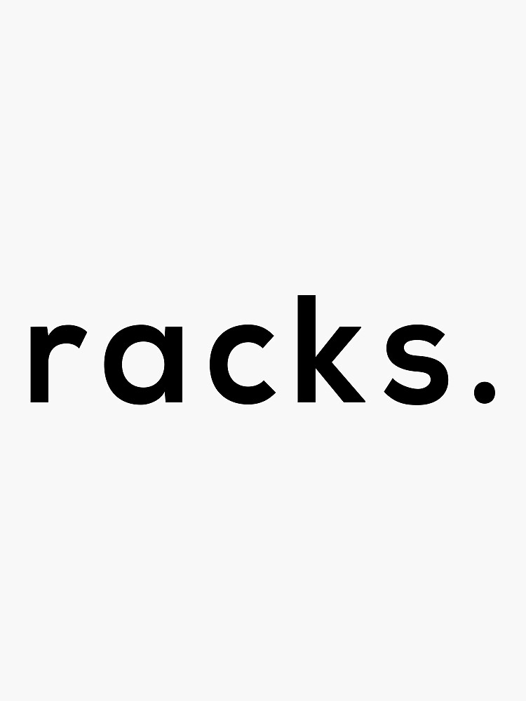 "racks." Sticker by vinnydesigns | Redbubble