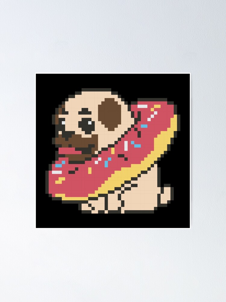 "8-Bit Pug in a Donut (No words)" Poster for Sale by FancyHatPenguin ...