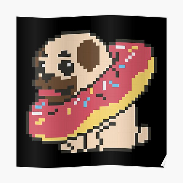 "8-Bit Pug in a Donut (No words)" Poster for Sale by FancyHatPenguin ...
