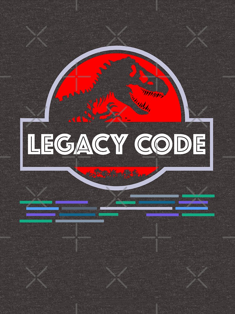 "Developer Legacy Code" T-shirt for Sale by bliptee | Redbubble ...