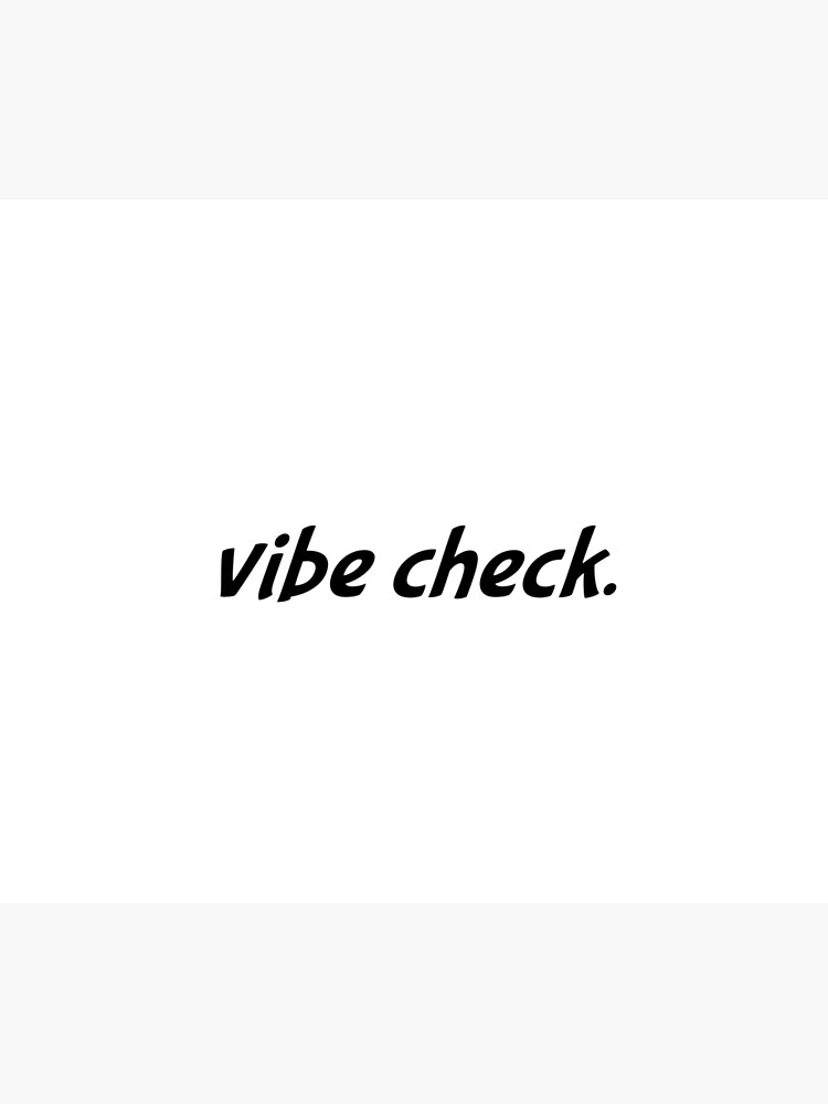 "Vibe check" Poster for Sale by Jandro22 | Redbubble