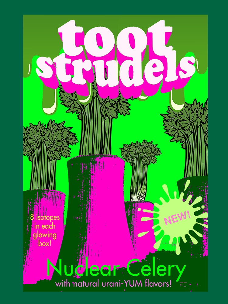 "Toot Strudels - Nuclear Celery - from the movie Clickbait" T-shirt for ...