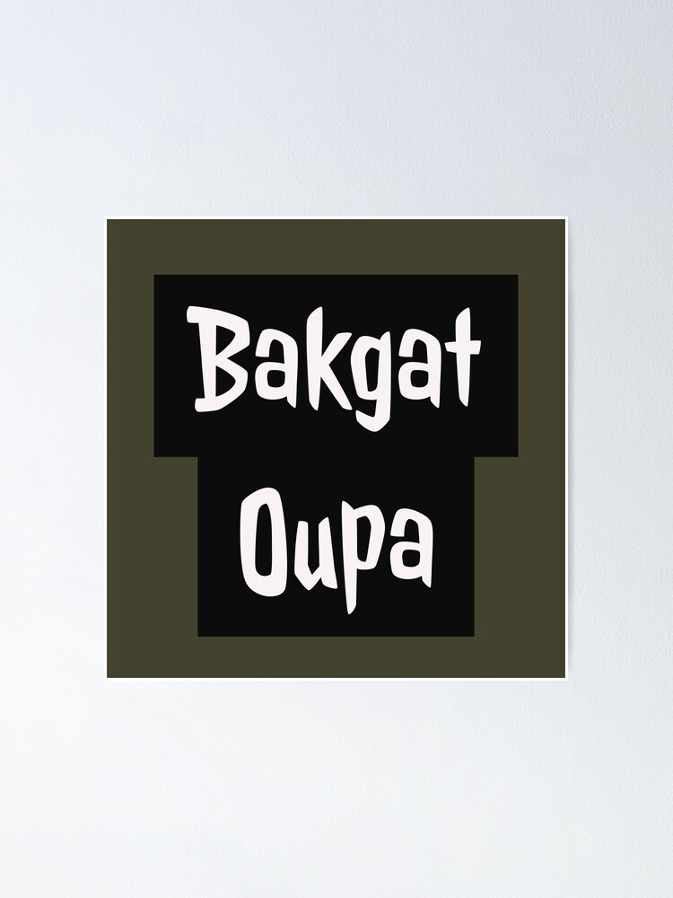 Póster «Bakgat Oupa» de arendbotha | Redbubble