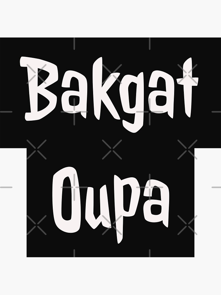 "Bakgat Oupa" Sticker by arendbotha | Redbubble