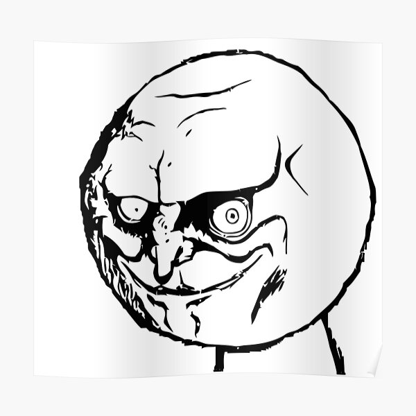 "yes! rage face" Poster by aftloki | Redbubble