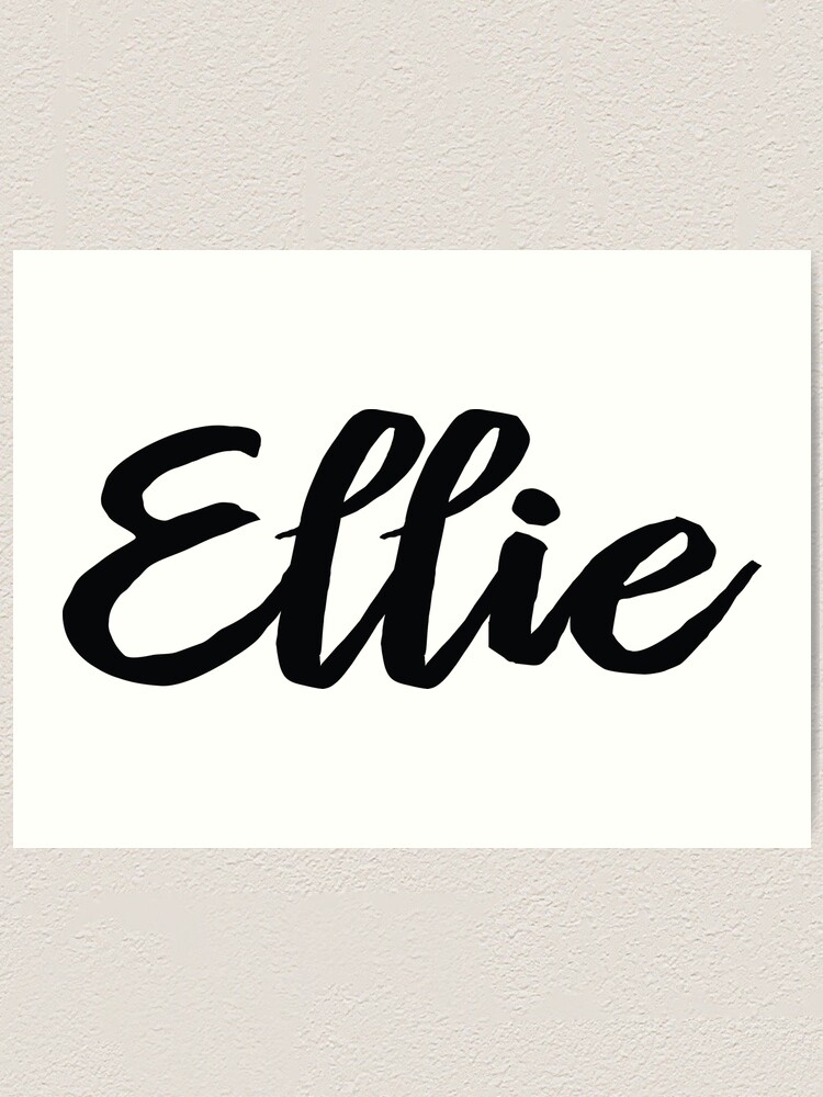 "Ellie Script Name" Art Print by ProjectX23 | Redbubble