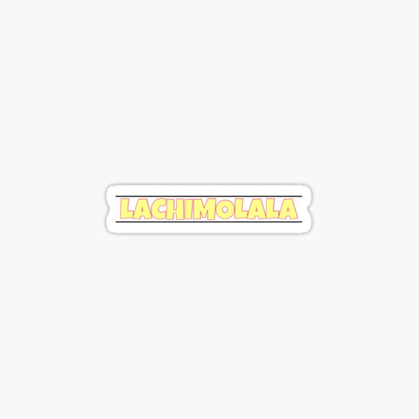 Lachimolala Gifts & Merchandise for Sale | Redbubble