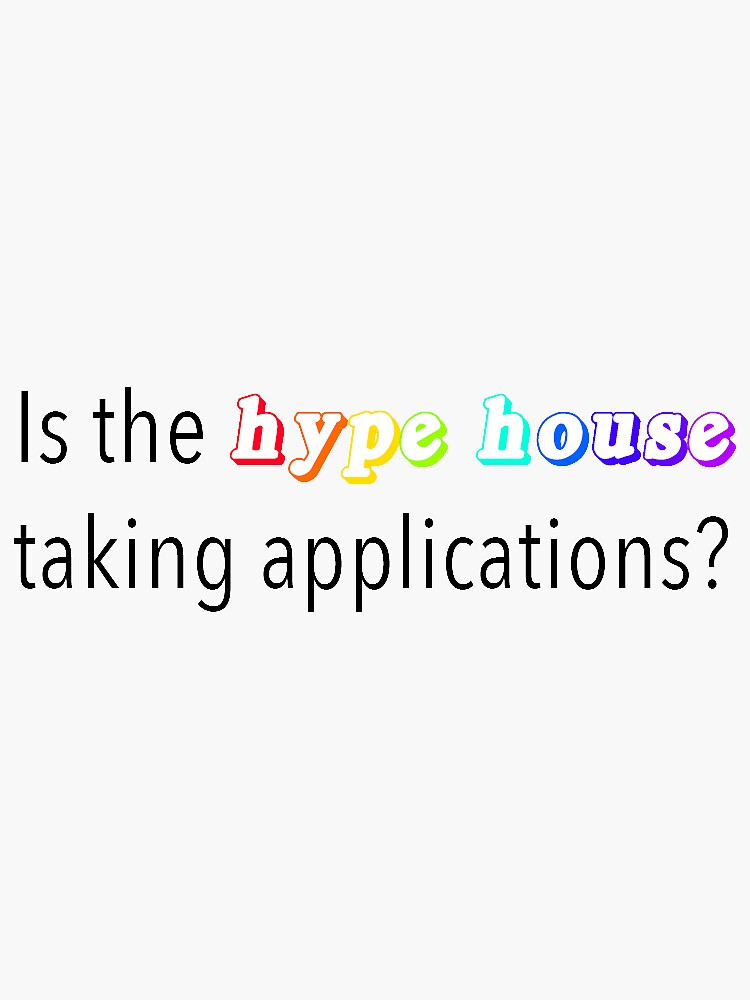 "Hype House Applications Sticker" Sticker by mageecampana | Redbubble