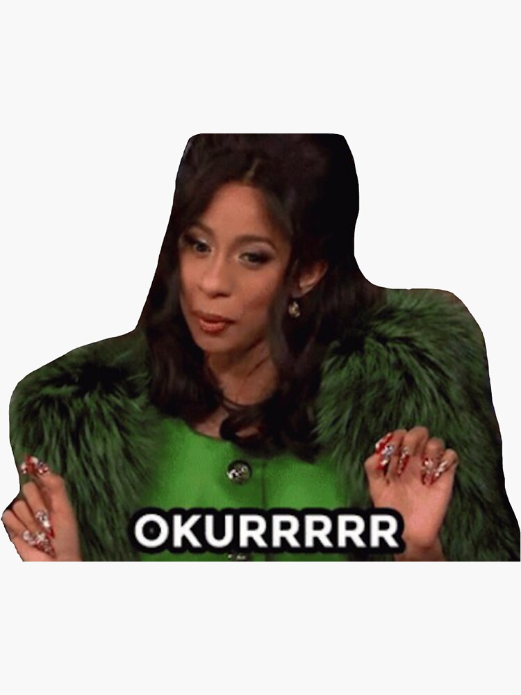 "okurrr" Sticker for Sale by maddymarxx | Redbubble