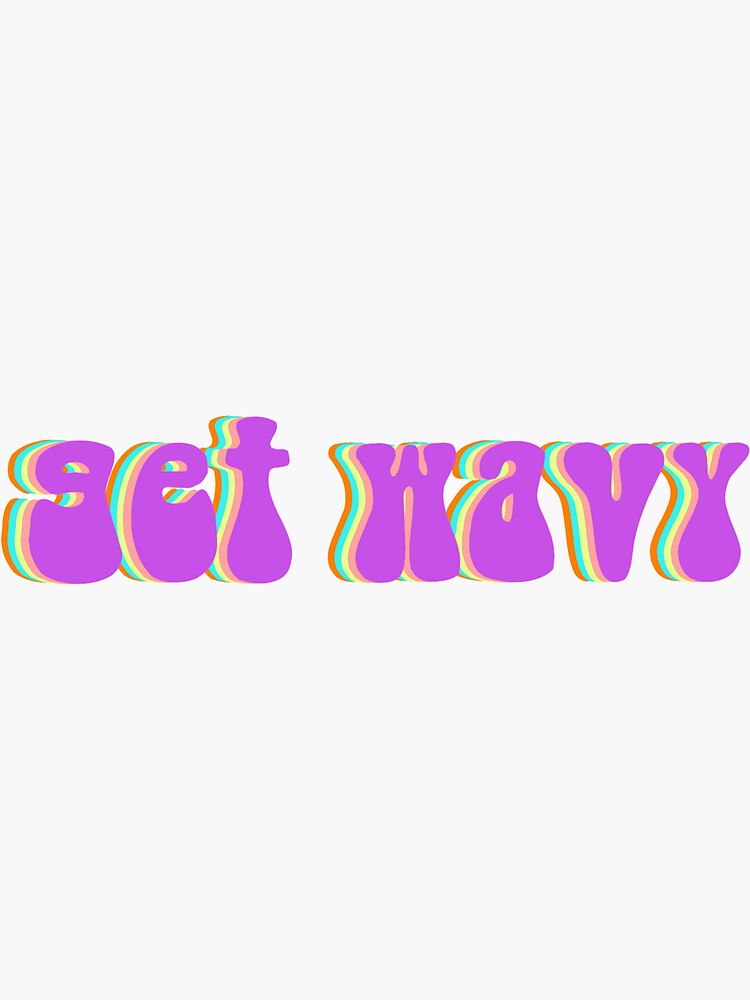 "Get Wavy Sticker" Sticker by paigehuling | Redbubble
