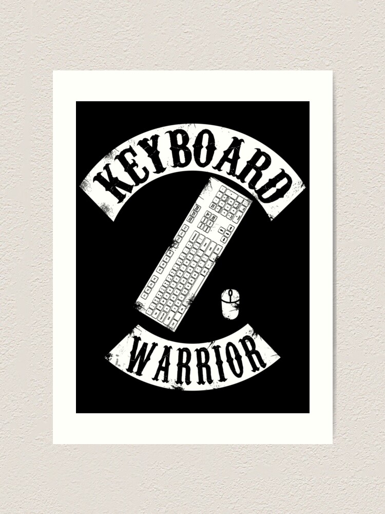 "Keyboard Warrior" Art Print for Sale by thehappyiceman7 | Redbubble