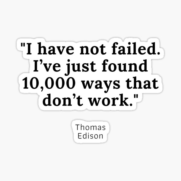 Thomas Edison Quote Stickers | Redbubble