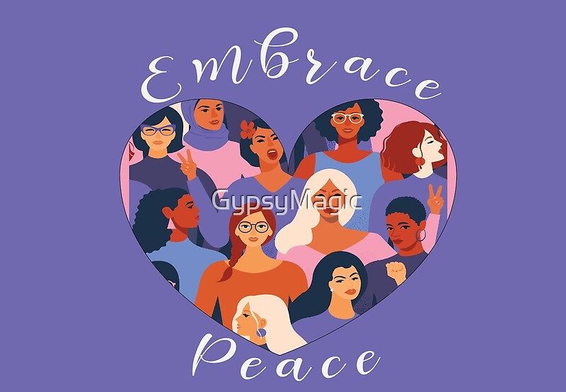"Embrace Peace and be a Peace Maker" by Holistic Calmness | Redbubble