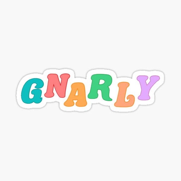"gnarly" Sticker by ivyrenner | Redbubble